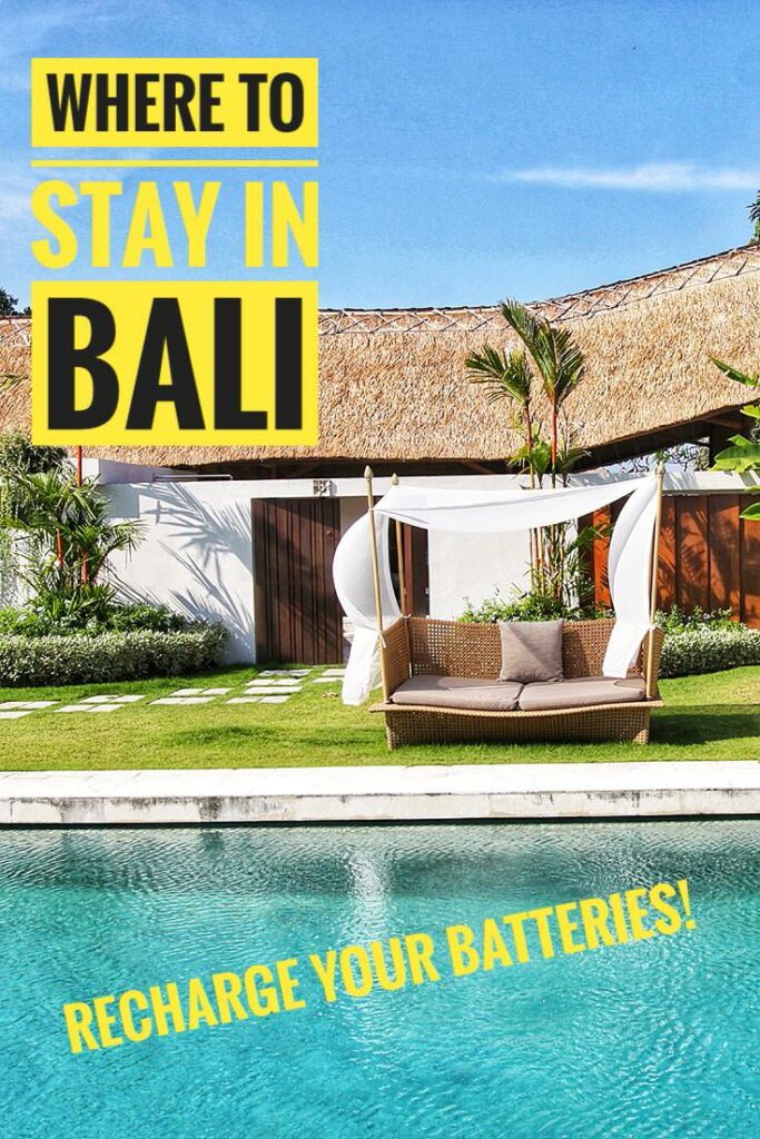 Where to Stay in Bali: Top Resorts That Will Recharge Your Batteries ...