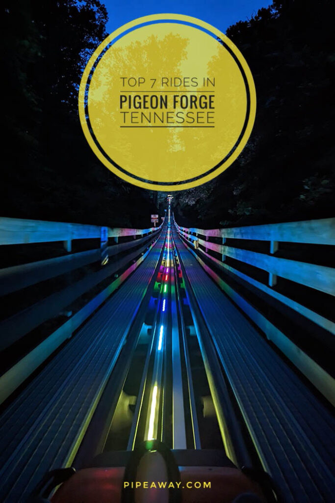 Top 7 Must-Try Rides in Pigeon Forge for Thrill Seekers - Pipeaway